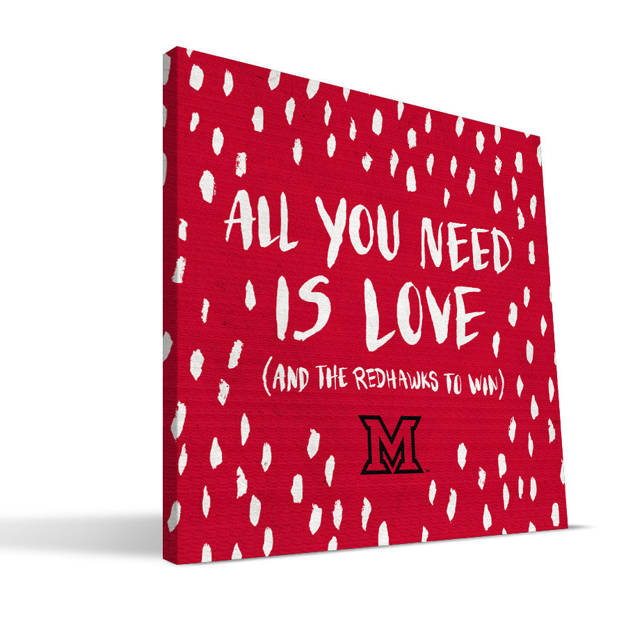Miami University RedHawks All You Need Canvas Print – Paulson Designs
